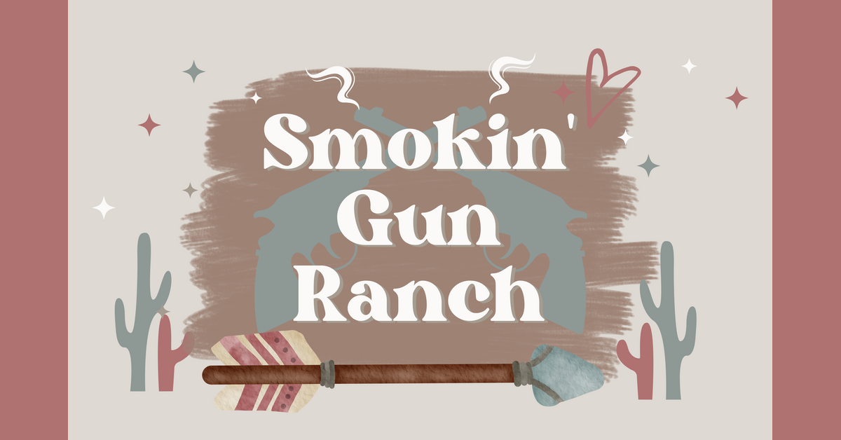 Smokin' Gun Ranch – Smokin' Gun Ranch